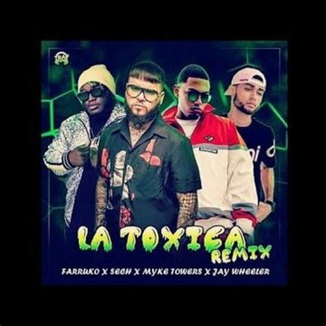 Stream Farruko Sech Myke Towers Jay Wheeler And Tempo La Toxica