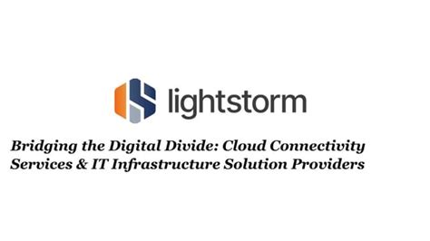 Bridging The Digital Divide Cloud Connectivity Services And It