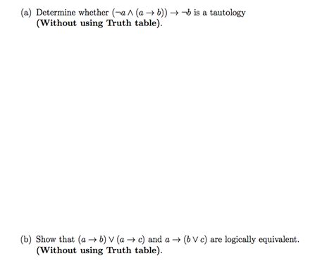 Solved A Determine Whether An A B B Is A Tautology Chegg Com