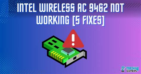 Intel Wireless AC 9462 Not Working Our 5 FIXES Tech4Gamers