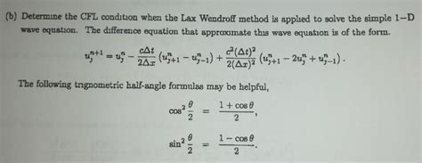 Solved B Determine The Cfl Condition When The Lax Wendroff