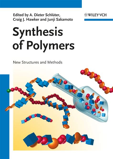 Synthesis Of Polymers New Structures And Methods 1st Edition Premiumjs Store