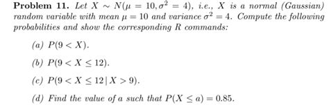 solved problem 11 let x ~ n μ 10 σ2 4 i e x is a
