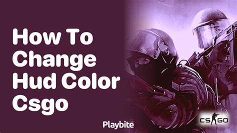 How To Change HUD Color In CS GO Playbite