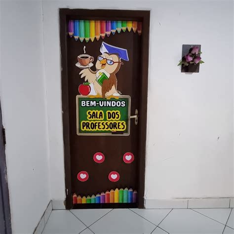 PAINEL DE PORTA SALA DOS PROFESSORES Atividades Educativas Tio Edy Tia Anne