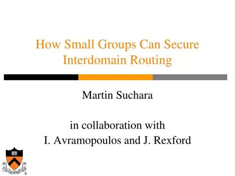 Ppt How Small Groups Can Secure Interdomain Routing Powerpoint