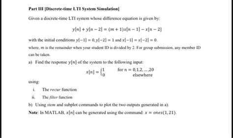 Solved Part Iii Discrete Time Lti System Simulation Given A