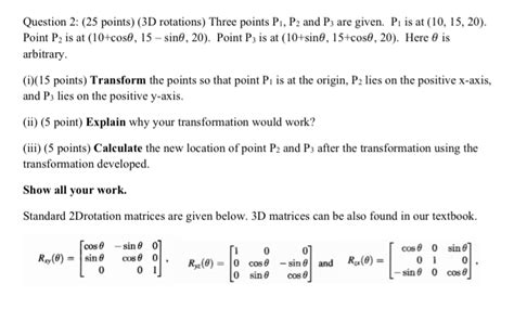 Solved Question 2 25 Points 3d Rotations Three Points