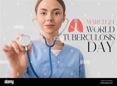 Female Doctor With Stethoscope And Text March 24 World Tuberculosis