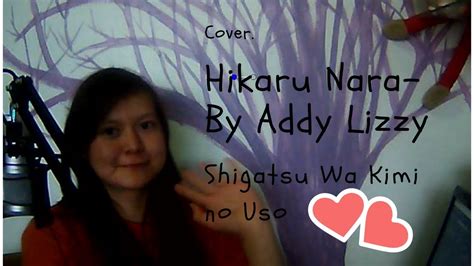 Hikaru Nara Addy Lizzy Cover YouTube