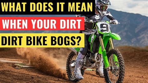 What Does It Mean When Your Dirt Bike Bogs - YouTube