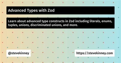 Advanced Types With Zod Full Stack Typescript Steve Kinney
