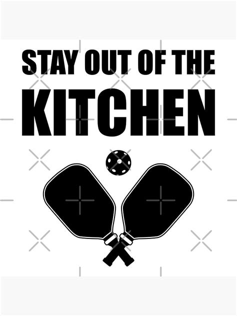 Pickleball Stay Out Of The Kitchen Sticker For Sale By Nikolaj1301
