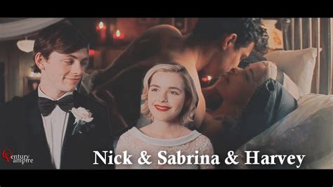 Nick And Sabrina And Harvey Ник And Сабрина And Харви Au L Неверная жена Youtube