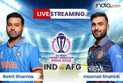 IND Vs AFG Free Live Streaming When And How To Watch India Vs Afghanistan Match Live Telecast