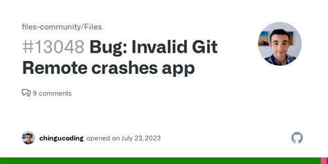 Bug Invalid Git Remote Crashes App Issue 13048 Files Community