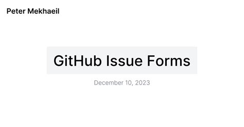 GitHub Issue Forms