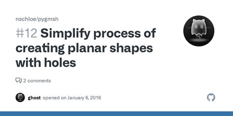 Simplify Process Of Creating Planar Shapes With Holes Issue