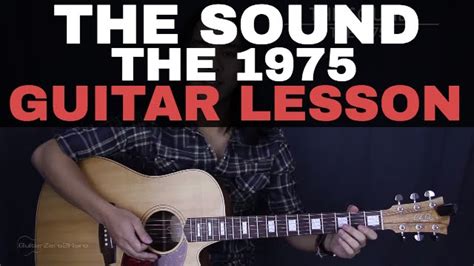 The Sound The 1975 Guitar Tutorial Lesson Acoustic Youtube