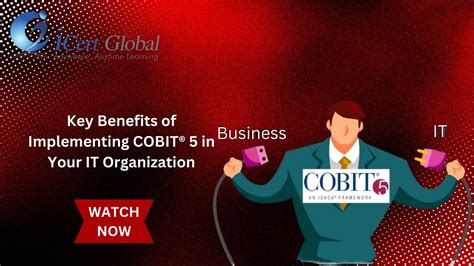 key benefits of implementing cobit® 5 in your it organization icert