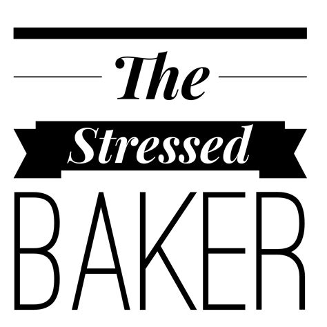 The Stressed Baker