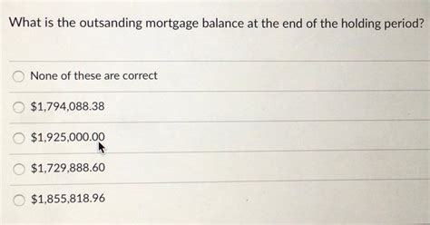 Solved Mortgage Info Purchase Price 2 500 000 Holding