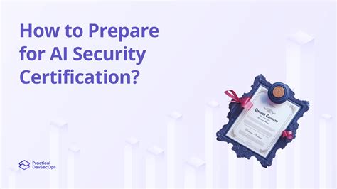How To Prepare For Ai Security Certification Practical Devsecops
