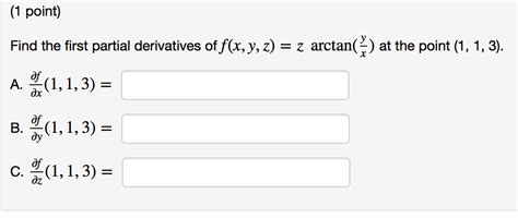 Solved Find The First Partial Derivatives Of Fx Y Z Z