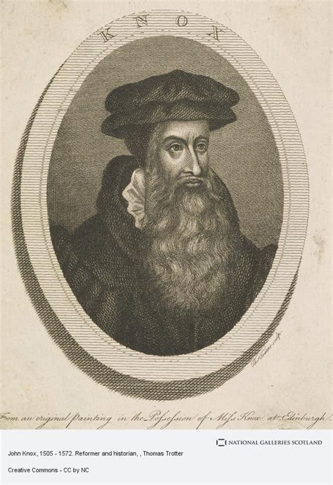 John Knox 1505 1572 Reformer And Historian National Galleries Of