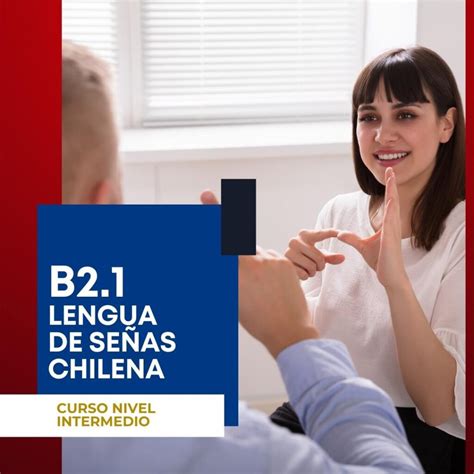 Curso Nivel Intermedio B2 1 Lengua de señas chilena Instituto Enseñame