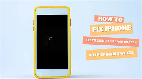 7 Fixes Iphone Stuck On Black Screen With Spinning Wheel