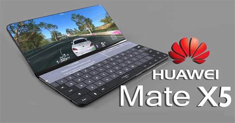 Huawei Mate X Specs Gb Ram Mp Cameras Foldable Display