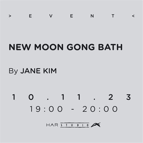 1011 New Moon Gong Bath By Jane Kim — Har Studio
