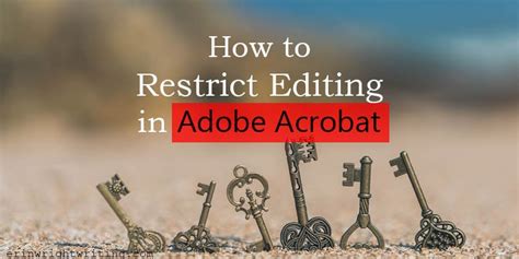 How To Restrict Editing In Adobe Acrobat