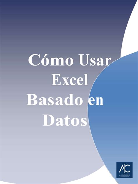 Manual De Excel Para Analisis De Bases De Datos Pdf Hoja De Cálculo