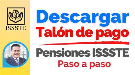 Descargar el talón de pagos de pensión del ISSSTE Tutorial fácil y