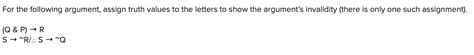 Solved For The Following Argument Assign Truth Values To