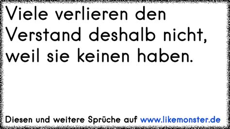 Viele Verlieren Den Verstand Deshalb Nicht Weil Sie Keinen Haben