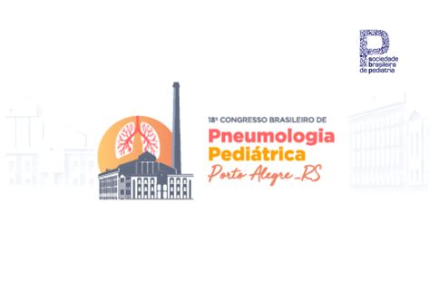 18° Congresso Brasileiro De Pneumologia Pediátrica Ammg