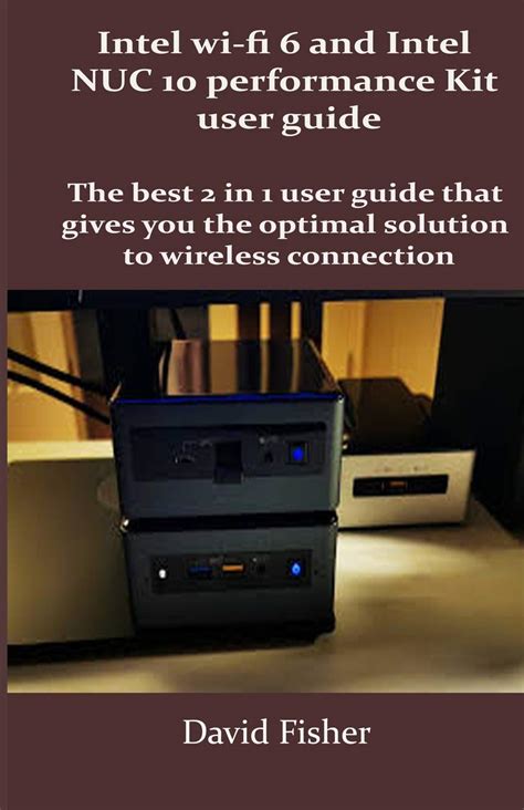 buy intel wi fi 6 and intel nuc 10 performance kit user guide the best