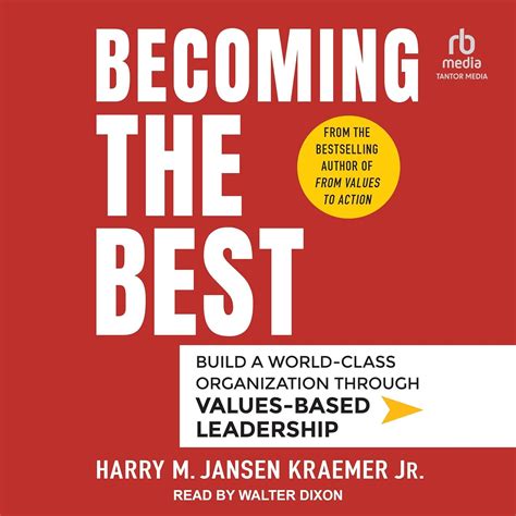 Becoming The Best Build A World Class Organization Through