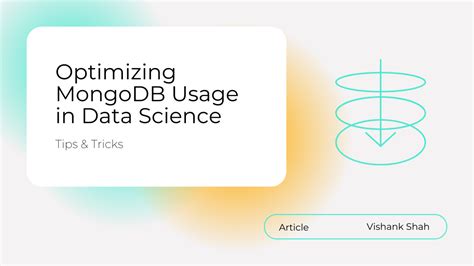 Optimizing Mongodb Usage In Data Science Tips And Tricks