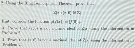 Solved Using The Ring Isomorphism Theorem Prove That Chegg