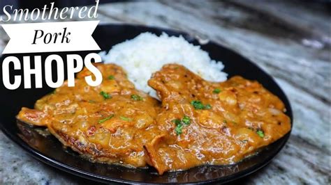 Southern Smothered Pork Chops And Gravy Smothered Pork Chops Recipe