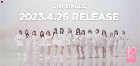 Akb48 Announced 61st Single Center Again Honda Hitomi Si Doitsu English