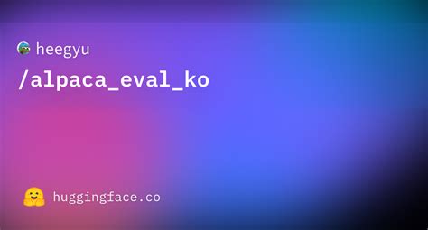 heegyu alpaca eval ko · datasets at hugging face