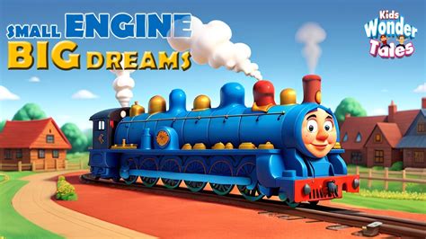 Small Engine Big Dreams Moral Stroy Animation Story Youtube