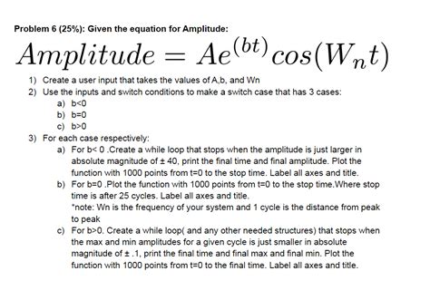 Problem Given The Equation For Amplitude Chegg Com