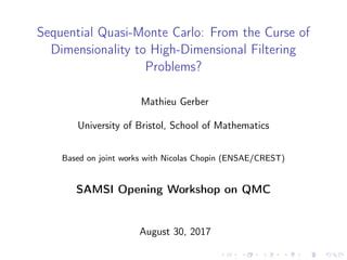 Program On Quasi Monte Carlo And High Dimensional Sampling Methods For