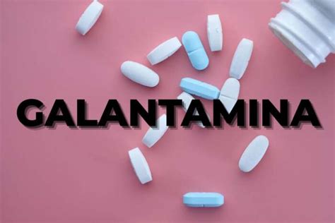 Galantamina o que é para que serve e como tomar